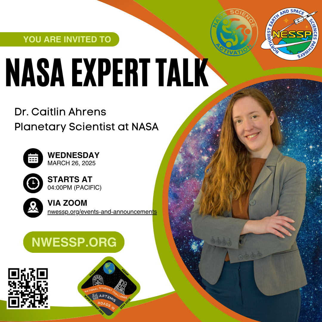 March 26 – Artemis ROADS III NASA Expert Talk – Dr. Caitlin Ahrens | NWESSP